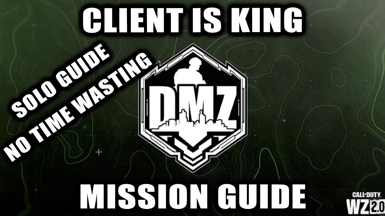 DMZ Client is King Mission Guide (Solo No Gear Full Run) - YouTube