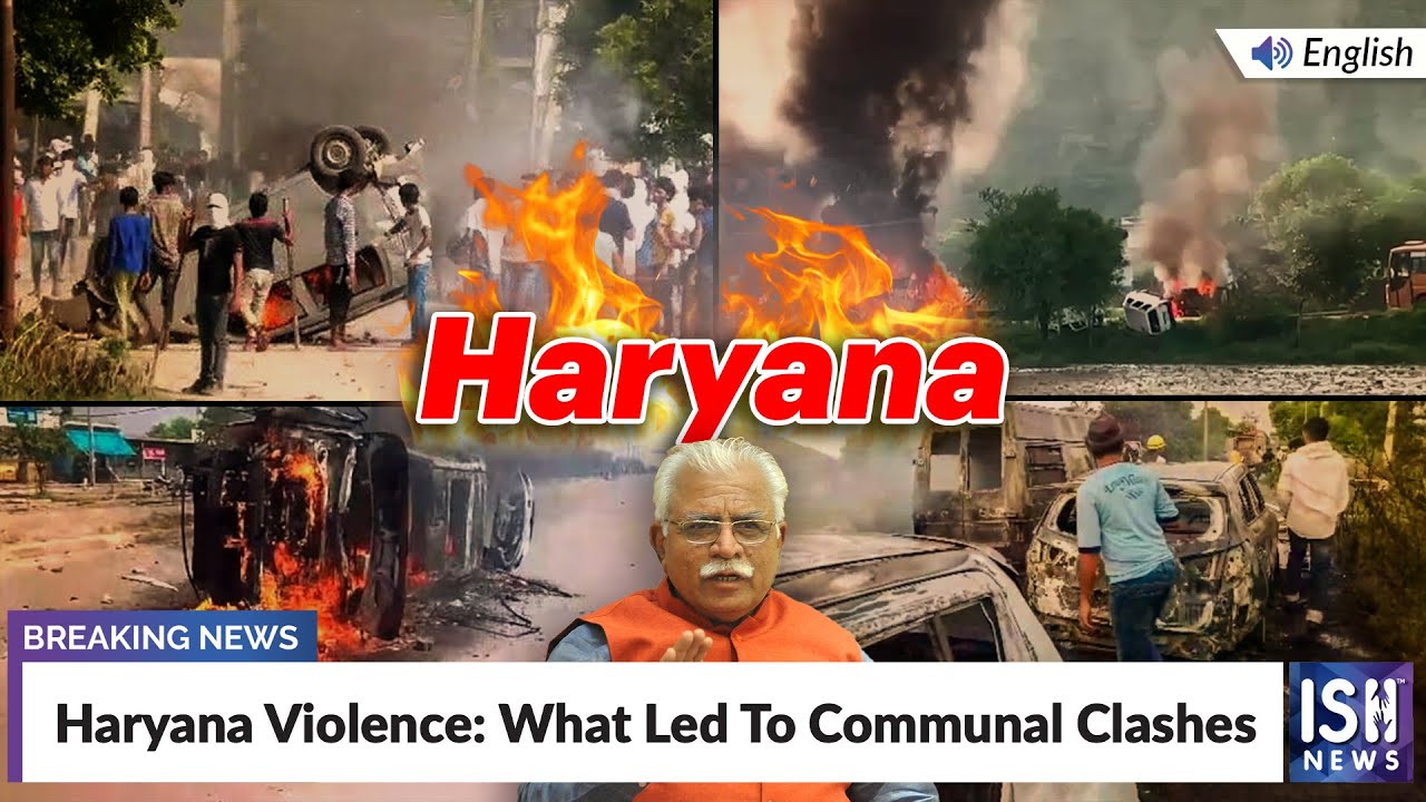 Haryana Violence: What Led To Communal Clashes? | ISH News - YouTube