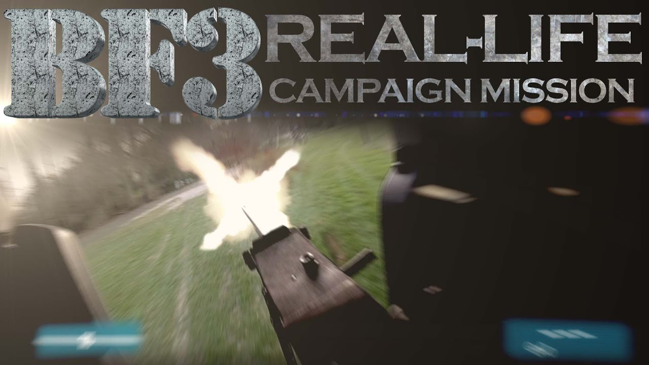 Battlefield 3 Real Life Campaign Mission - YouTube