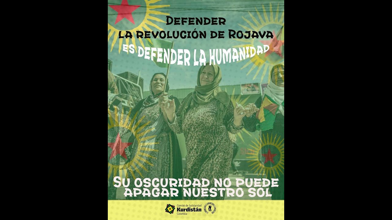 Defender la revolución de Rojava es defender la humanidad - YouTube