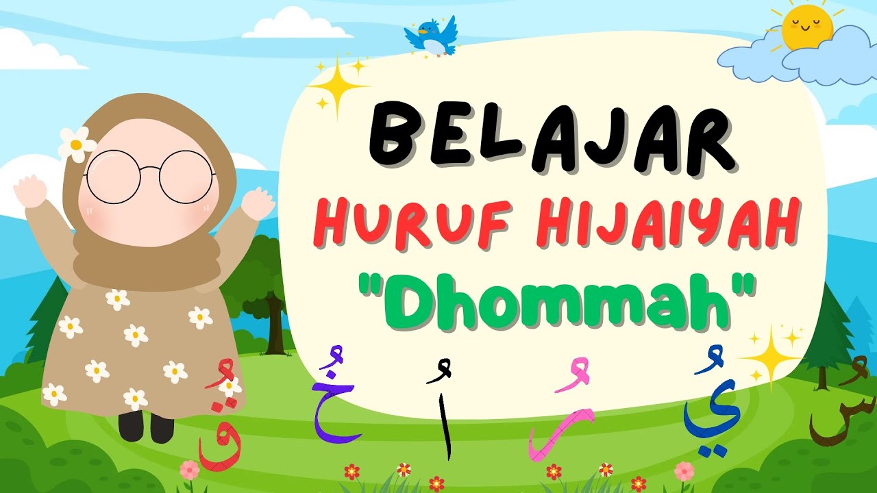 Belajar Huruf Hijaiyah Harakat Dhommah untuk Balita | Mengaji | Video ...