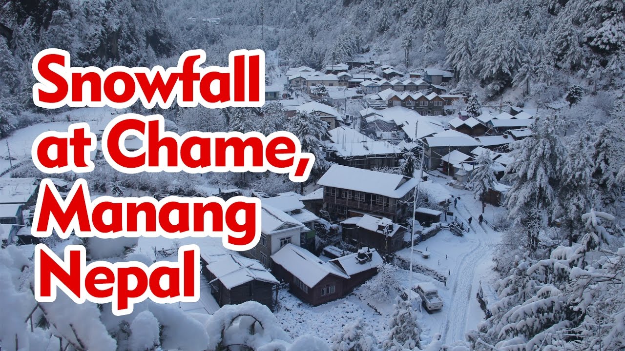 Snowfall at chame manang, nepal - YouTube