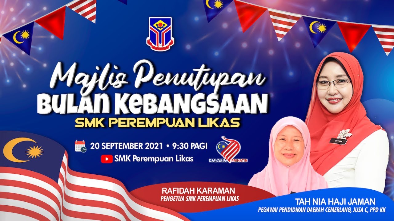 SMK Perempuan Likas 2021 : Majlis Penutupan Bulan Kebangsaan 2021 - YouTube