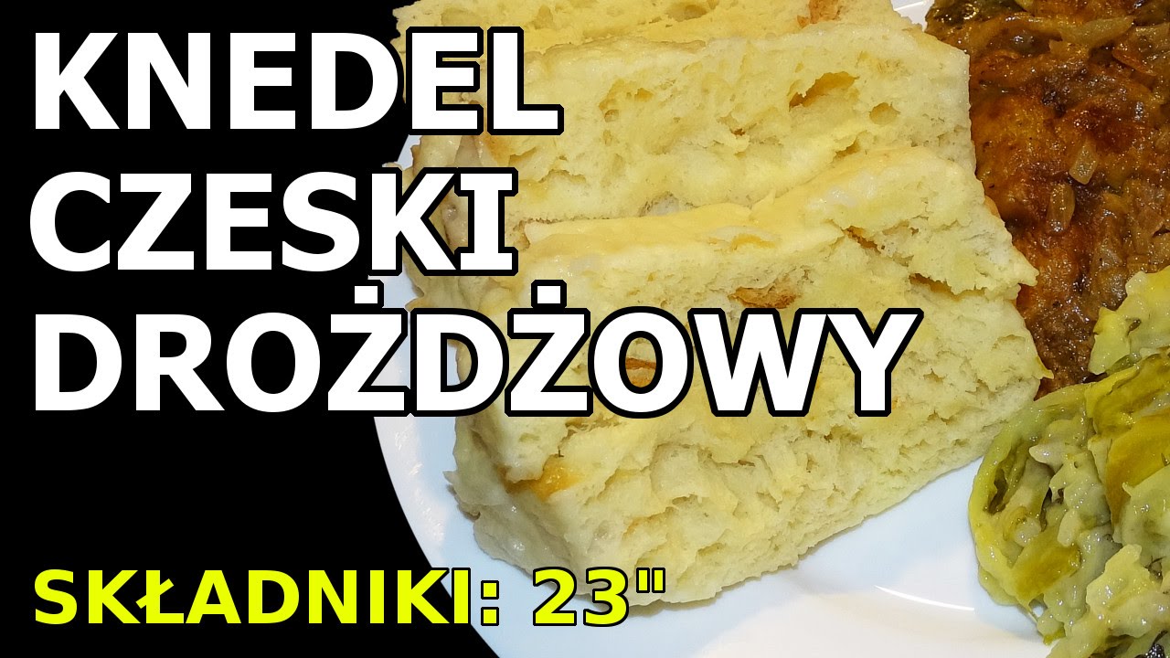 Knedel czeski - buła drożdżowa - YouTube