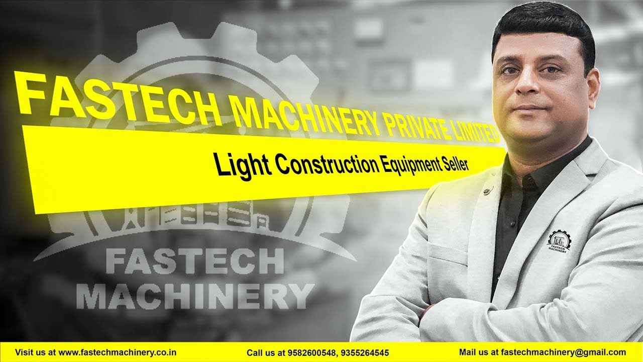 Fastech Machinery Private Limited | Light Construction Equipment Seller ...