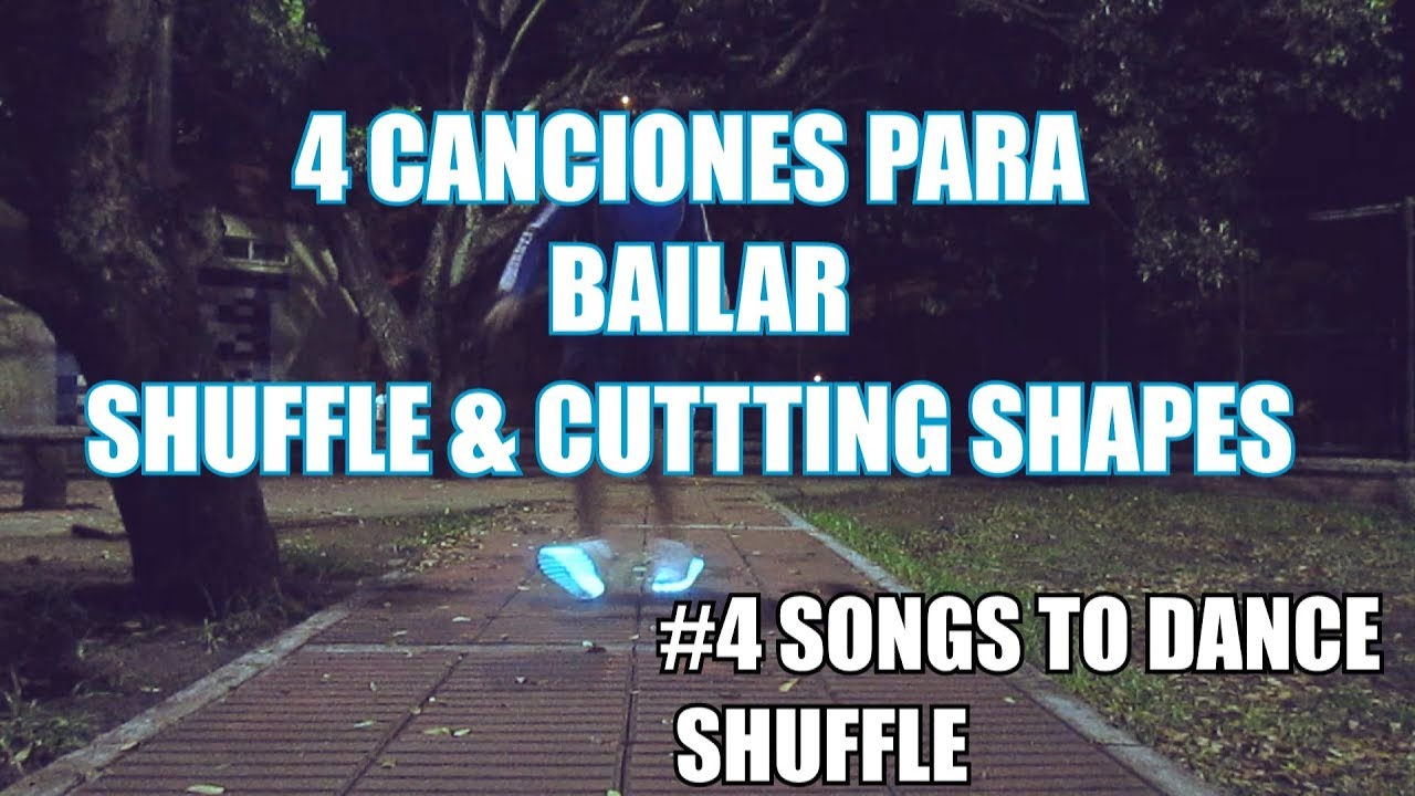 4 CANCIONES para bailar SHUFFLE [CUTTING SHAPES] 4 SONGS to dance ...