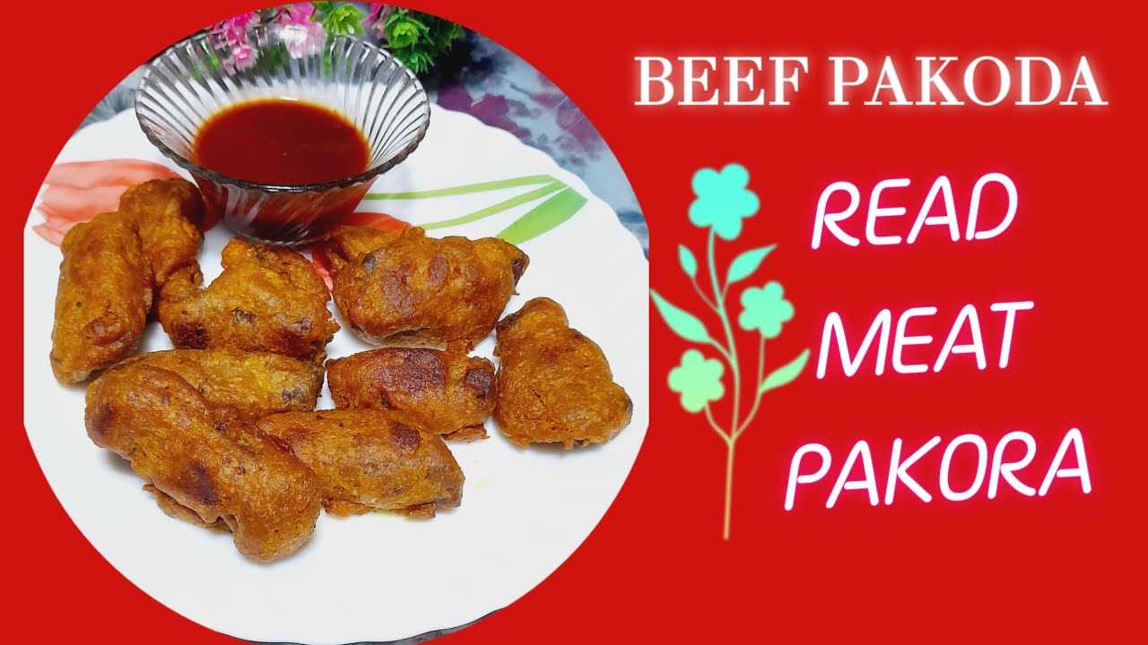 Beef Pakora | Read Meat Pakoda | Beef Pakora Happylifewithjasmin - YouTube