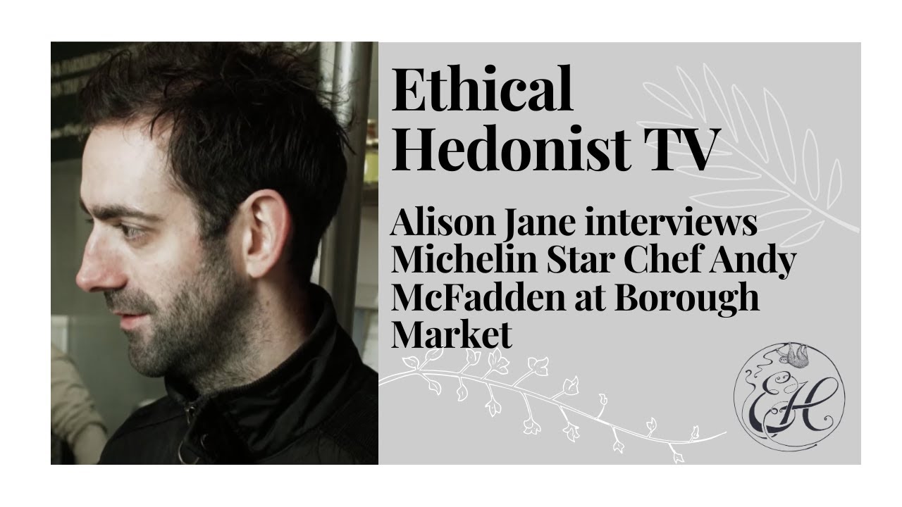 Alison Jane interviews Michelin Star Chef Andy McFadden at Borough ...
