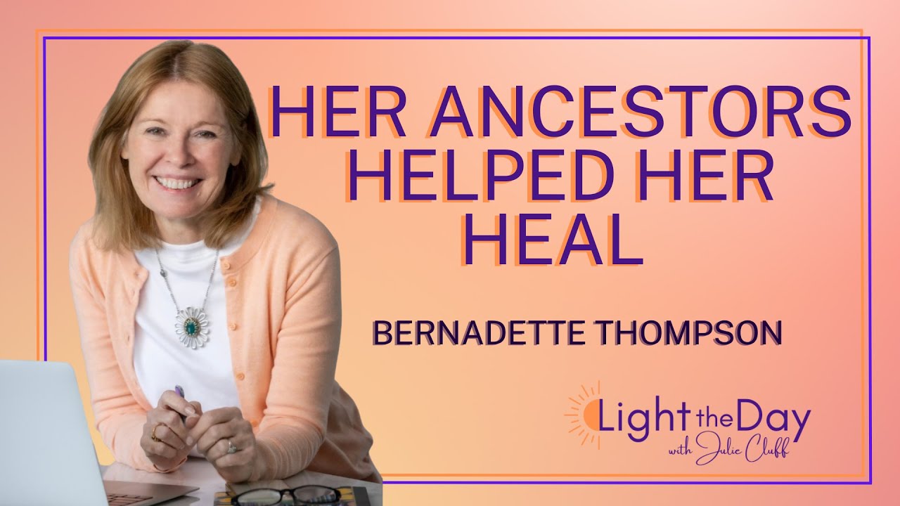 Healing through Ancestral Connection across the Veil with Bernadette Thompson - YouTube
