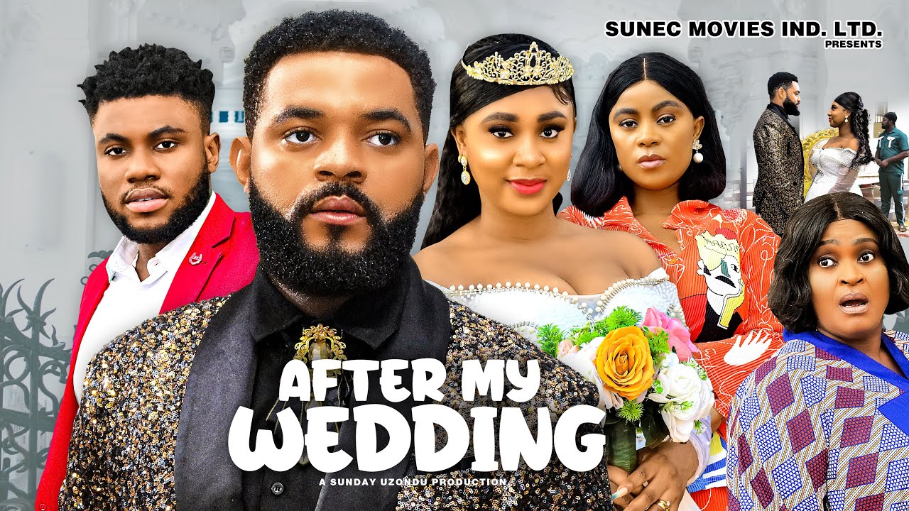 AFTER MY WEDDING- STEPHEN ODIMGBE JOYCE KALU-NEW NIGERIAN MOVIE-LATEST ...