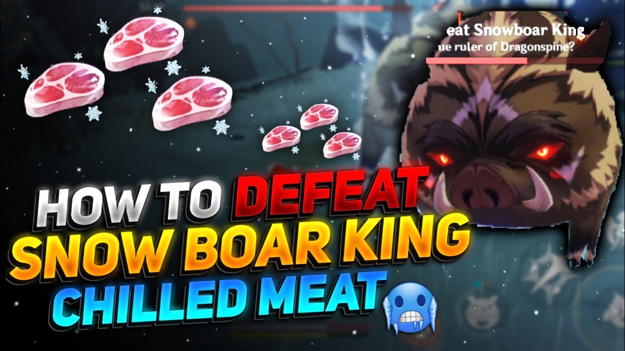 How And Where To Find "SNOW BOAR KING And CHILLED MEAT" | Genshin ...