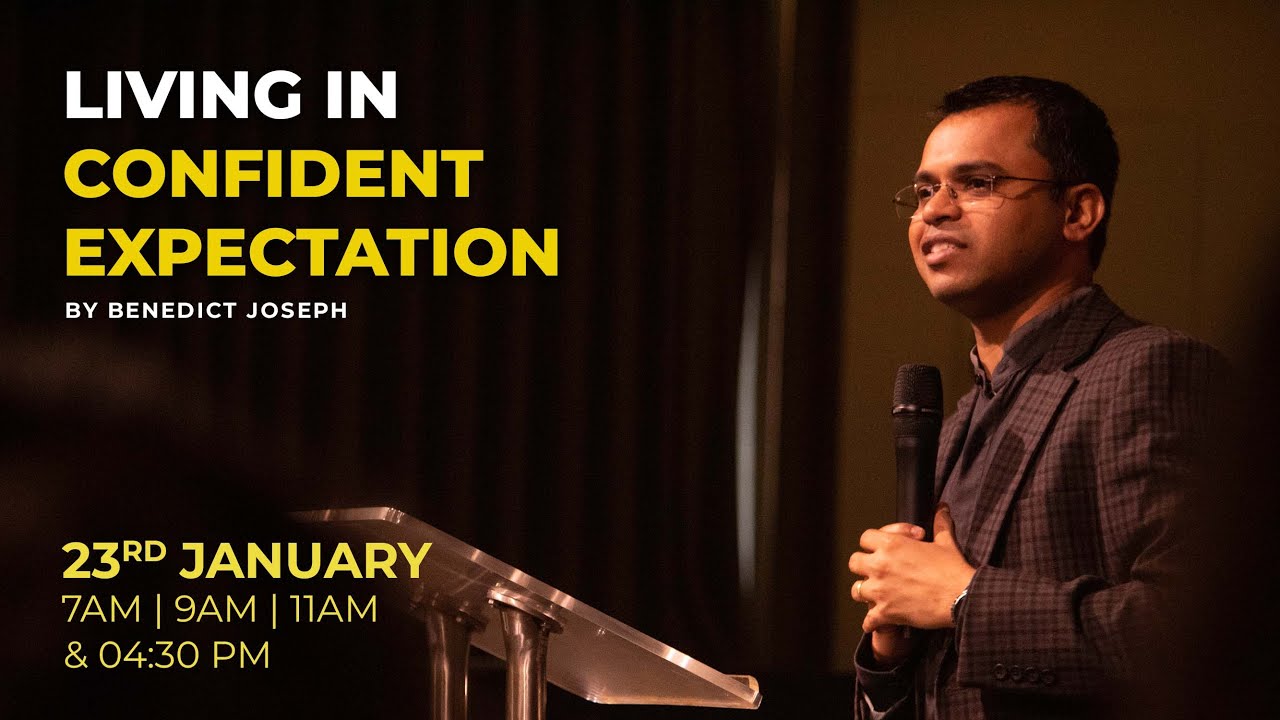 LIVING IN CONFIDENT EXPECTATION | Benedict Joseph - YouTube