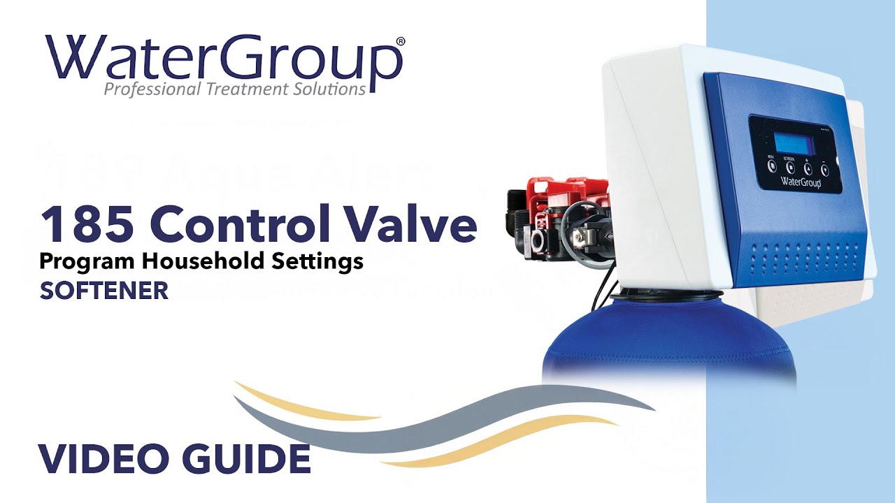 WaterGroup 185 Control Valve: Softener - Programming Household Settings ...