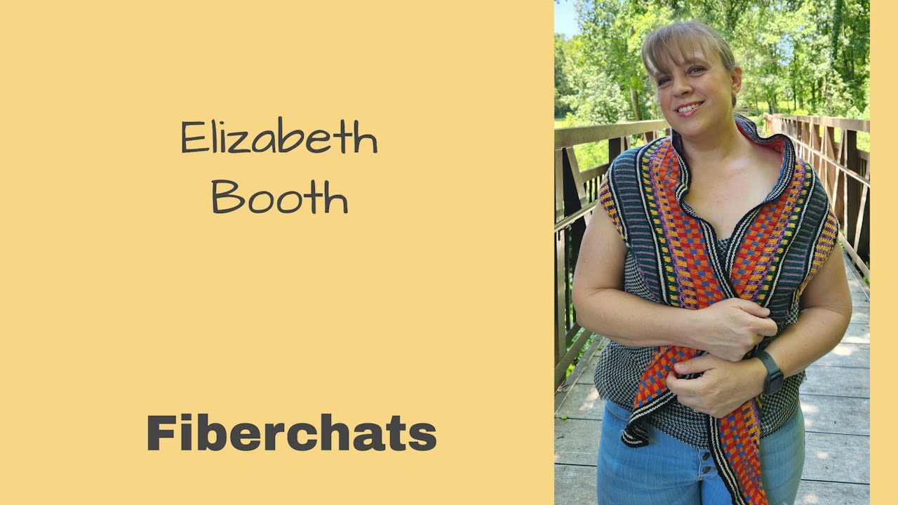 Elizabeth Booth | Fiberchats, Episode: 286 - YouTube