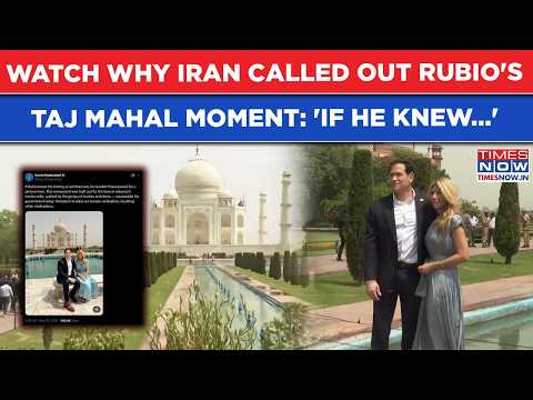 Rubio’s Taj Mahal Photo Op Triggers Iran: Tehran's Embassy Calls Out US With 'Persian' Reminder