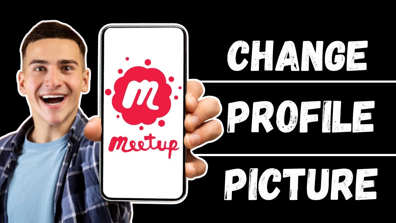 How to Change Profile Photo on Meetup? 2024 (Quick & Easy) | Meetup App ...