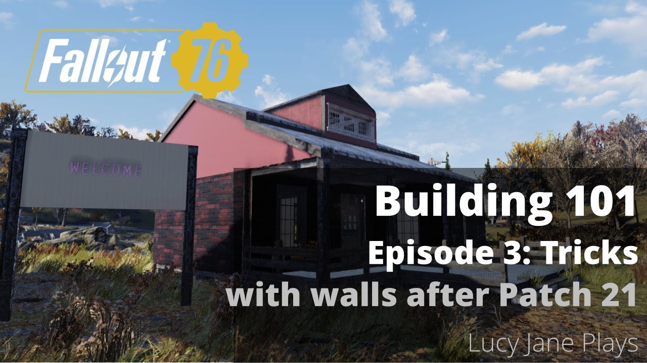 Fallout 76 Building 101 - Tricks with walls after Patch 21 - YouTube