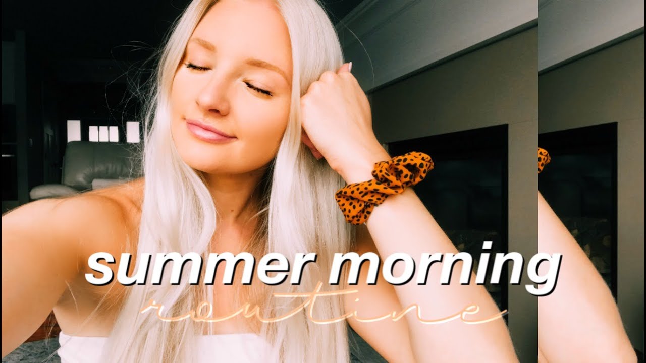 summer morning routine 2019 - YouTube