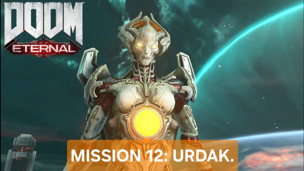 DOOM ETERNAL - MISSION 12: URDAK. | [Nightmare!, 100% Exploration ...