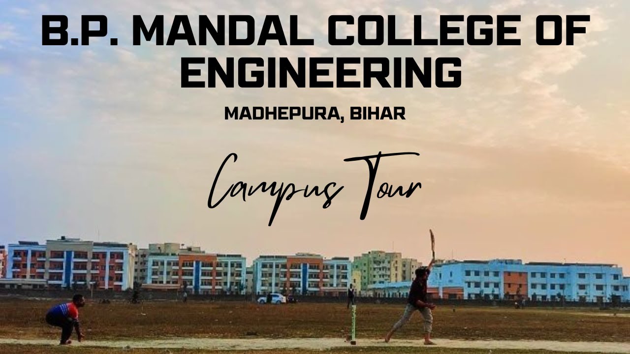 BP Mandal College of Engineering Campus Tour | Bihar Engineering ...