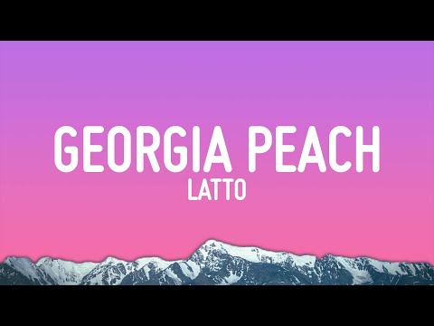 Latto - Georgia Peach (Lyrics)