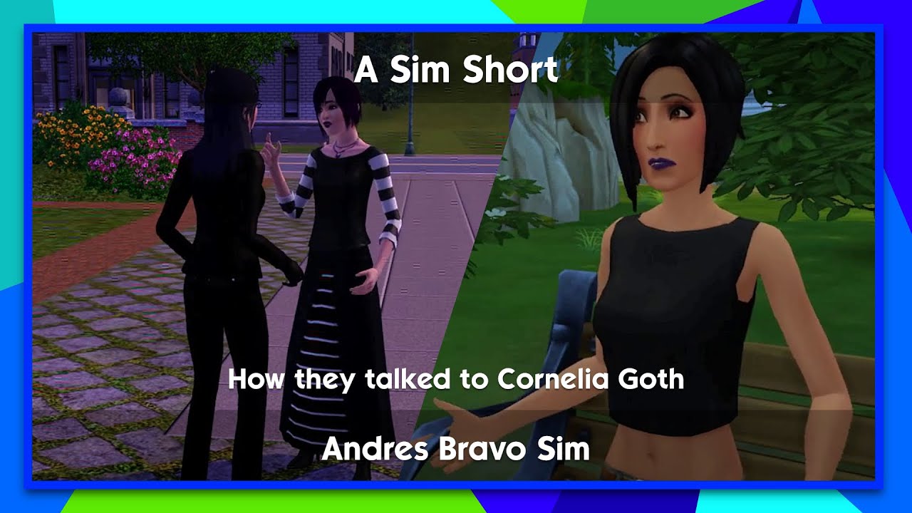 [Sim Short] #01 - How they talked to Cornelia Goth - [The Sims 3 & 4 ...