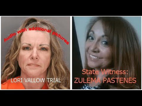 LORI VALLOW DAYBELL - State Witness ZULEMA PASTENES (AUDIO edited w ...