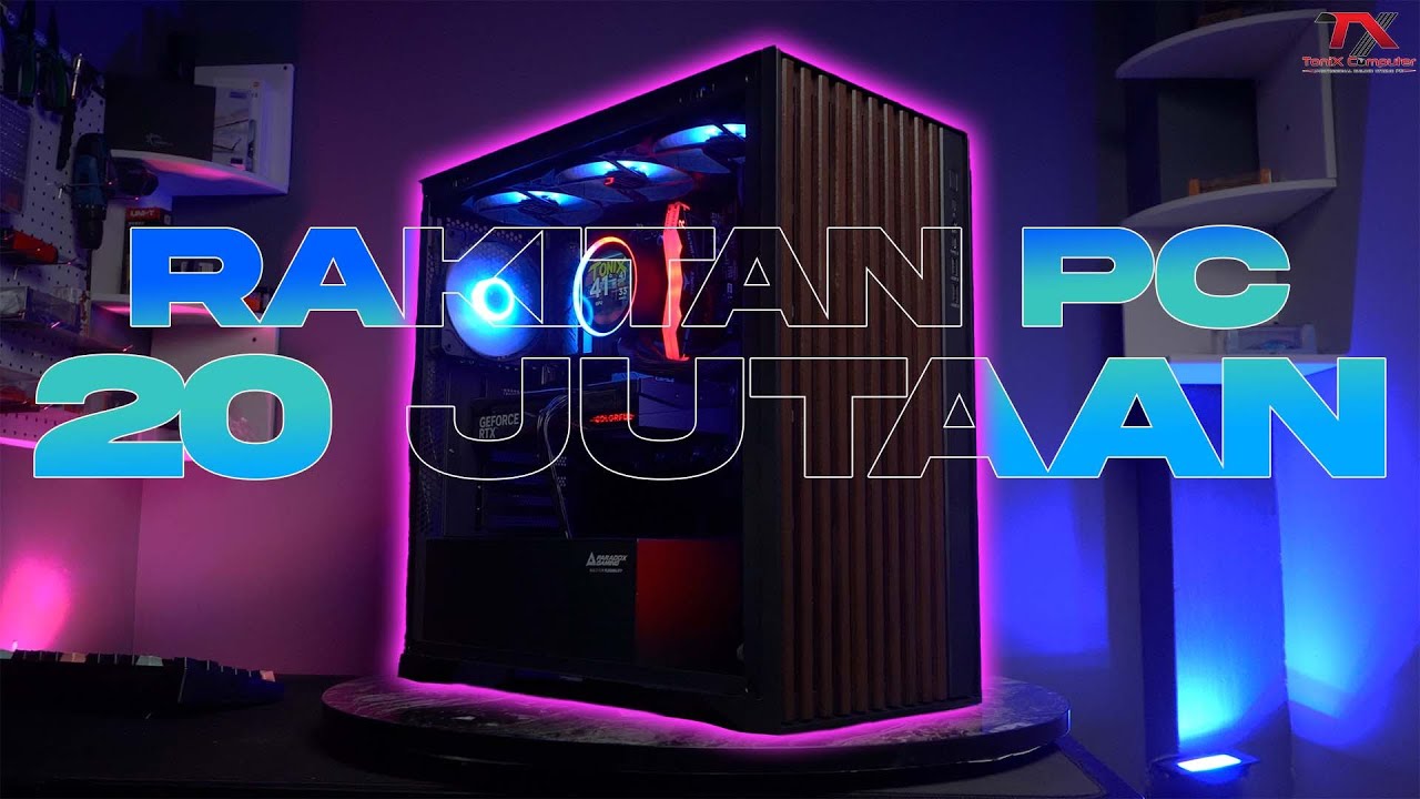 [Showoff] Rakitan PC 20 JUTAAN! mahal di cooler nya... | Showoff ToniX ...