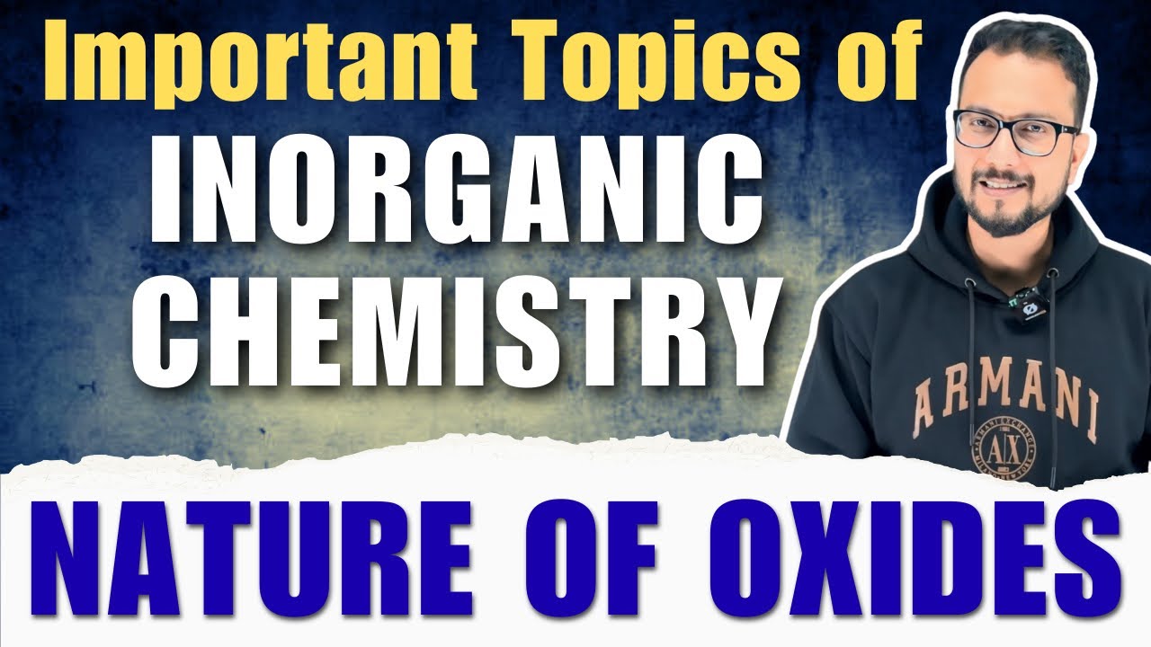 Nature of Oxides | Important Topic of Inorganic Chemistry for JEE Main ...