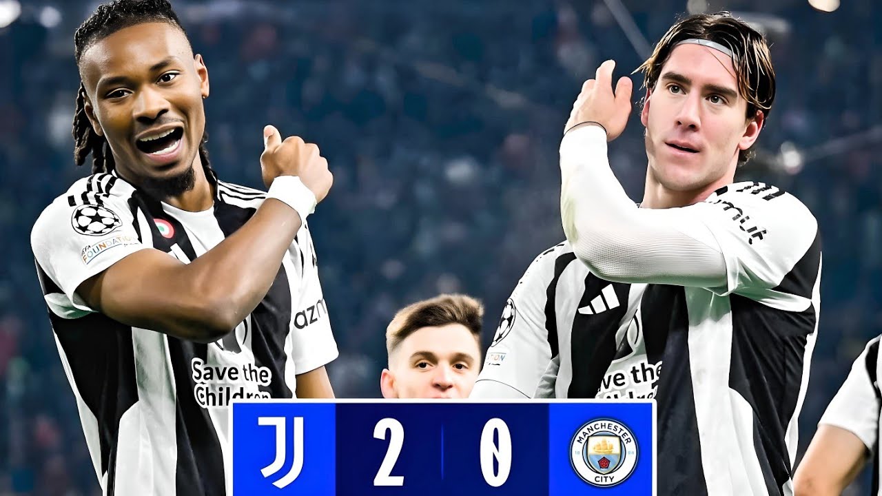 Juventus 2-0 Man City | UEFA Champions League | Goals & Highlights UEFA 2024/25 - YouTube