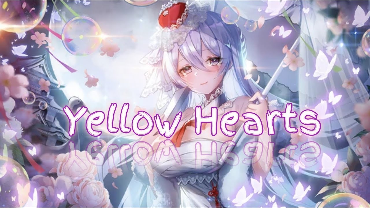 Nightcore - Yellow Hearts - ( Ant Saunders )💛 - YouTube