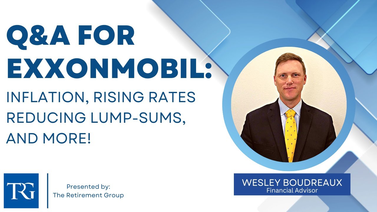 Q&A for ExxonMobil: Inflation, Rising Rates Reducing Lump Sums, and ...