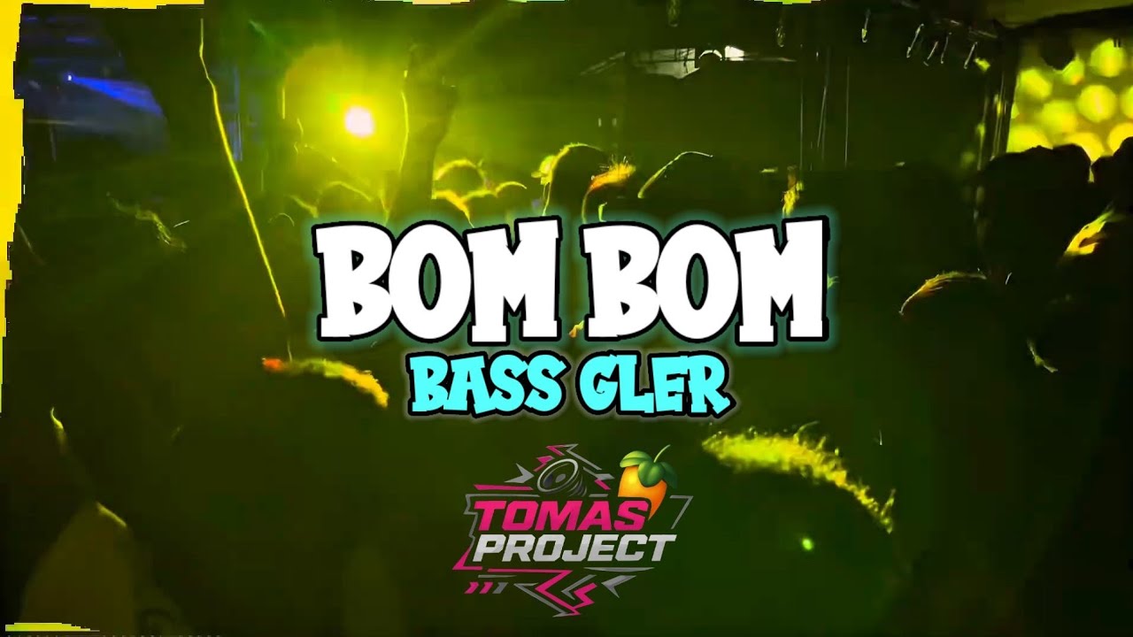 BOM BOM || BASS GLER || TROMPET VIRAL || Tomas Tadu (Remix) - YouTube