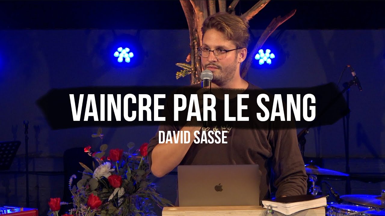 David SASSE - Vaincre par le sang - YouTube