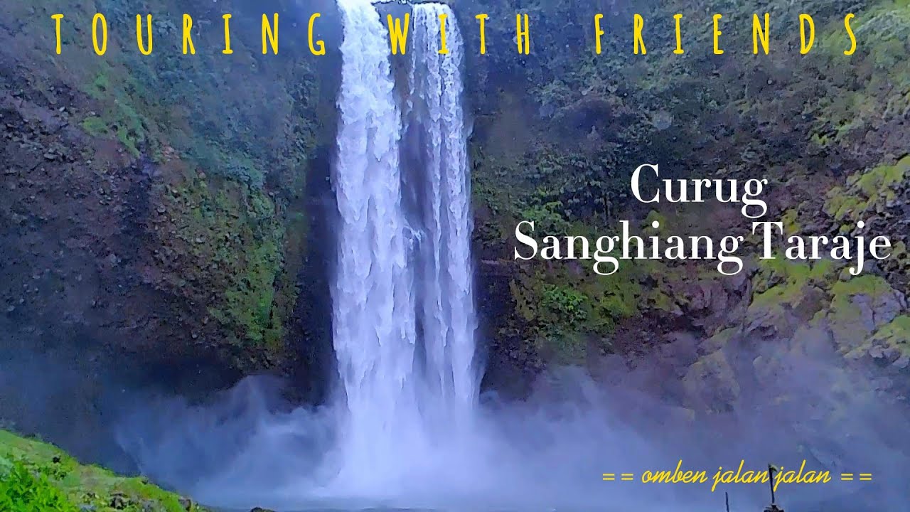 Part 1 Touring Curug Sanghiang Taraje - YouTube