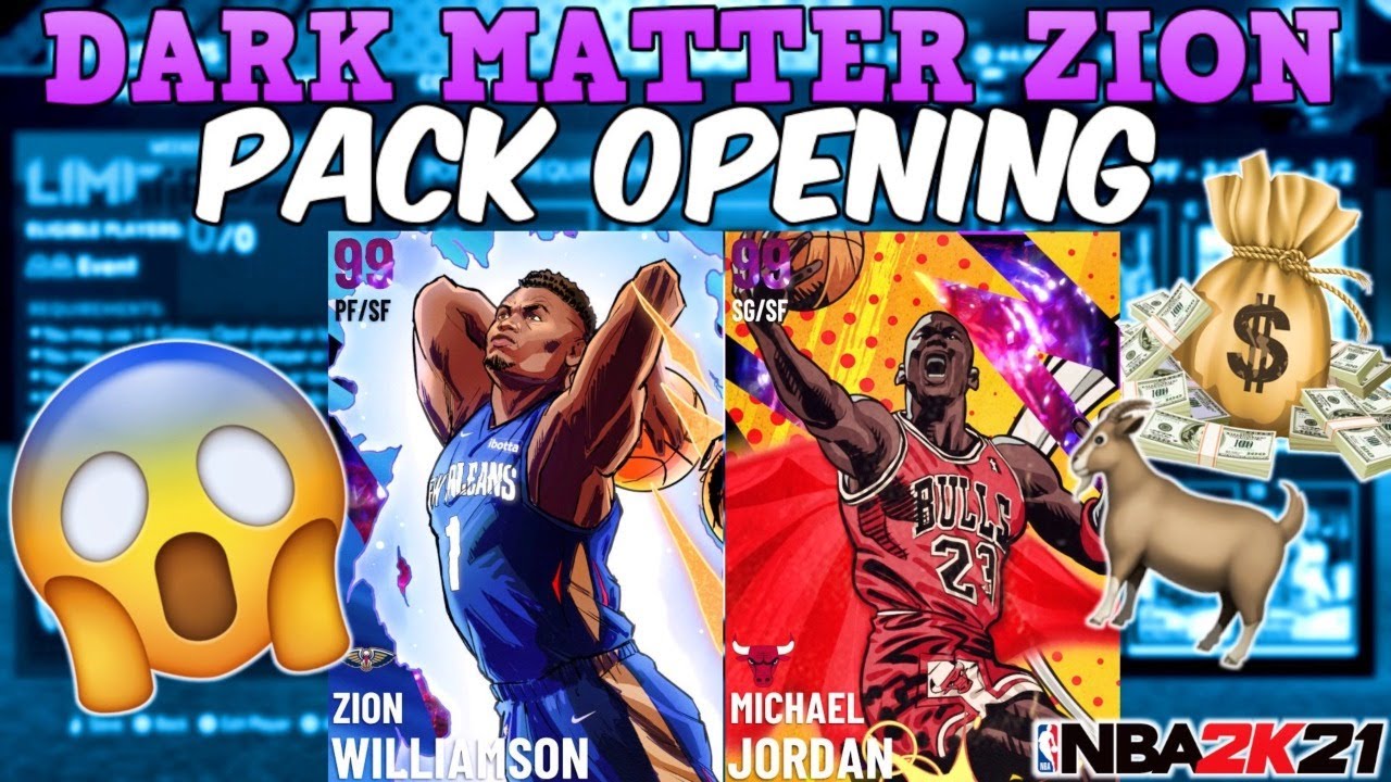 DARK MATTER ZION WILLIAMSON & Michael Jordan PACK OPENING! 2K Just Take ...