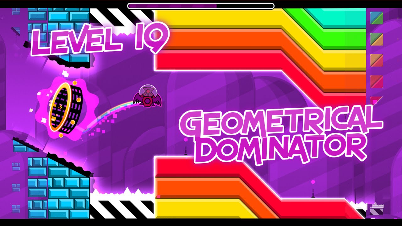 "Geometrical Dominator" 100% [All Coins] | Geometry Dash 2.0 Level 19 ...