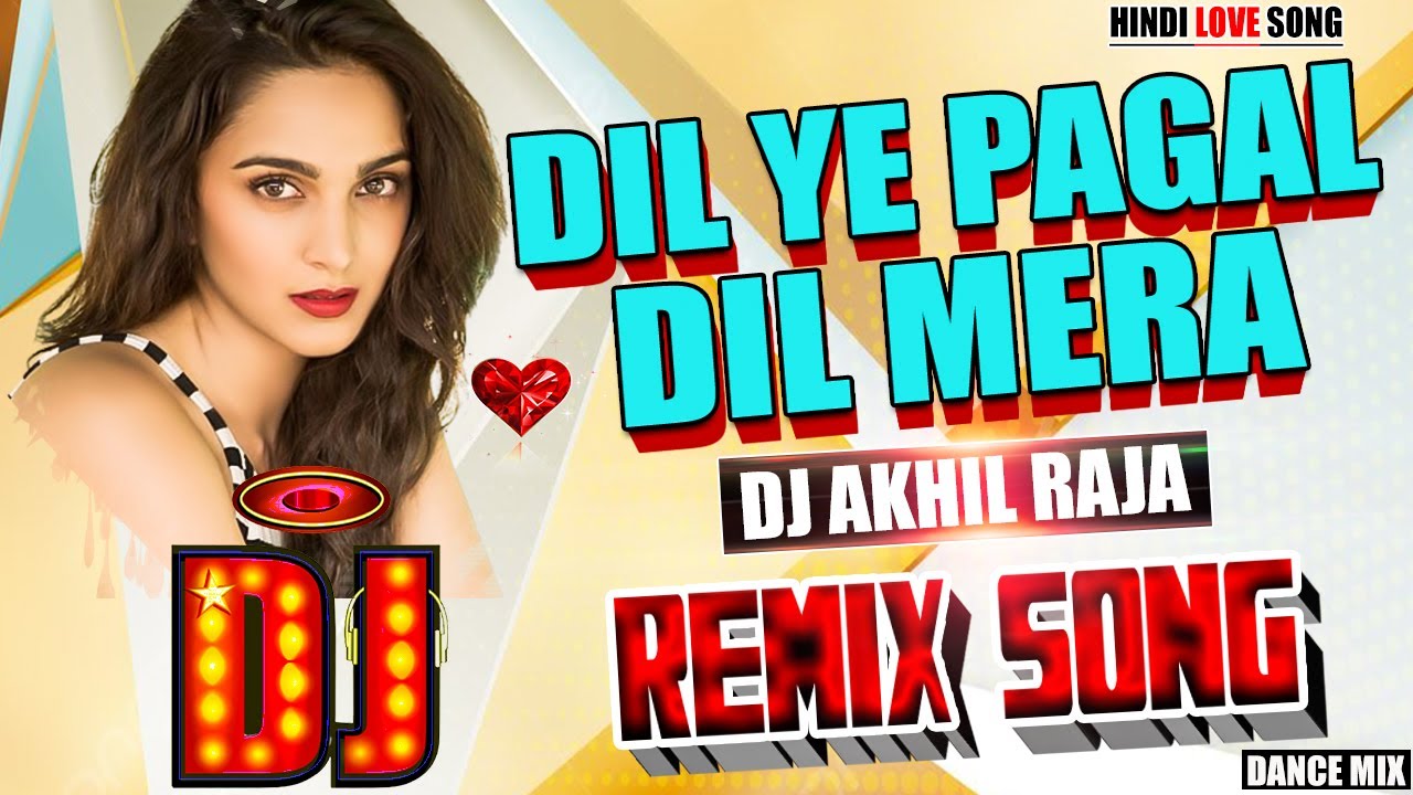 Dj #Remix Song_ Dil Ye Pagal Dil Mera _ Love Hit Song | Full Dance ...