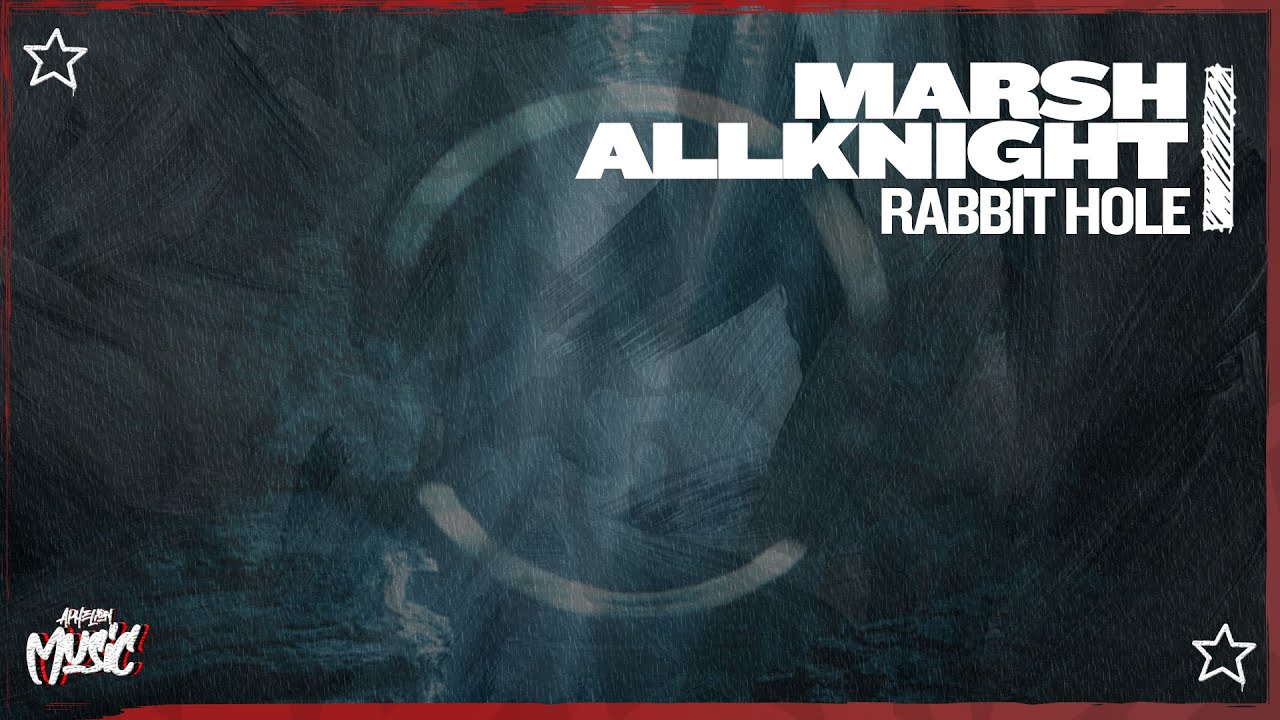 Marsh feat. ALLKNIGHT - Rabbit Hole (Extended Mix) - YouTube