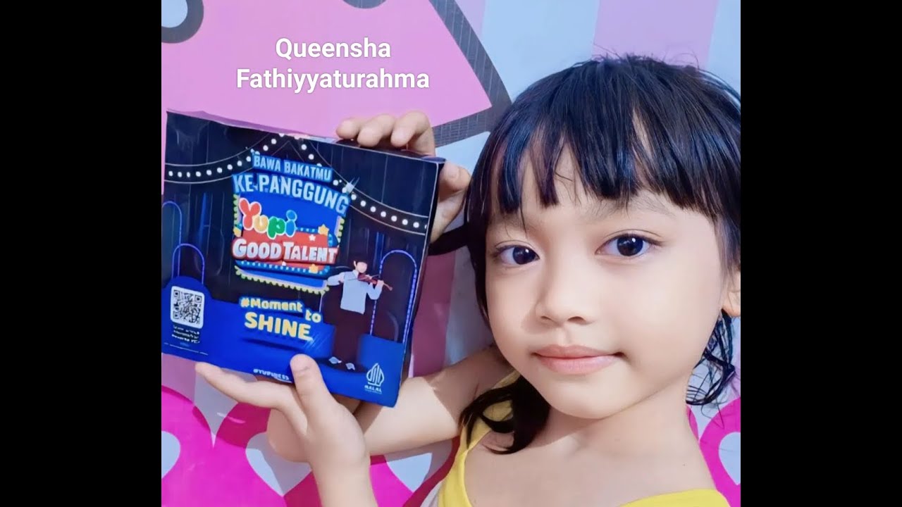 YUPI GOOD TALENT 2024 - QUEENSHA FATHIYYATURAHMA - YouTube