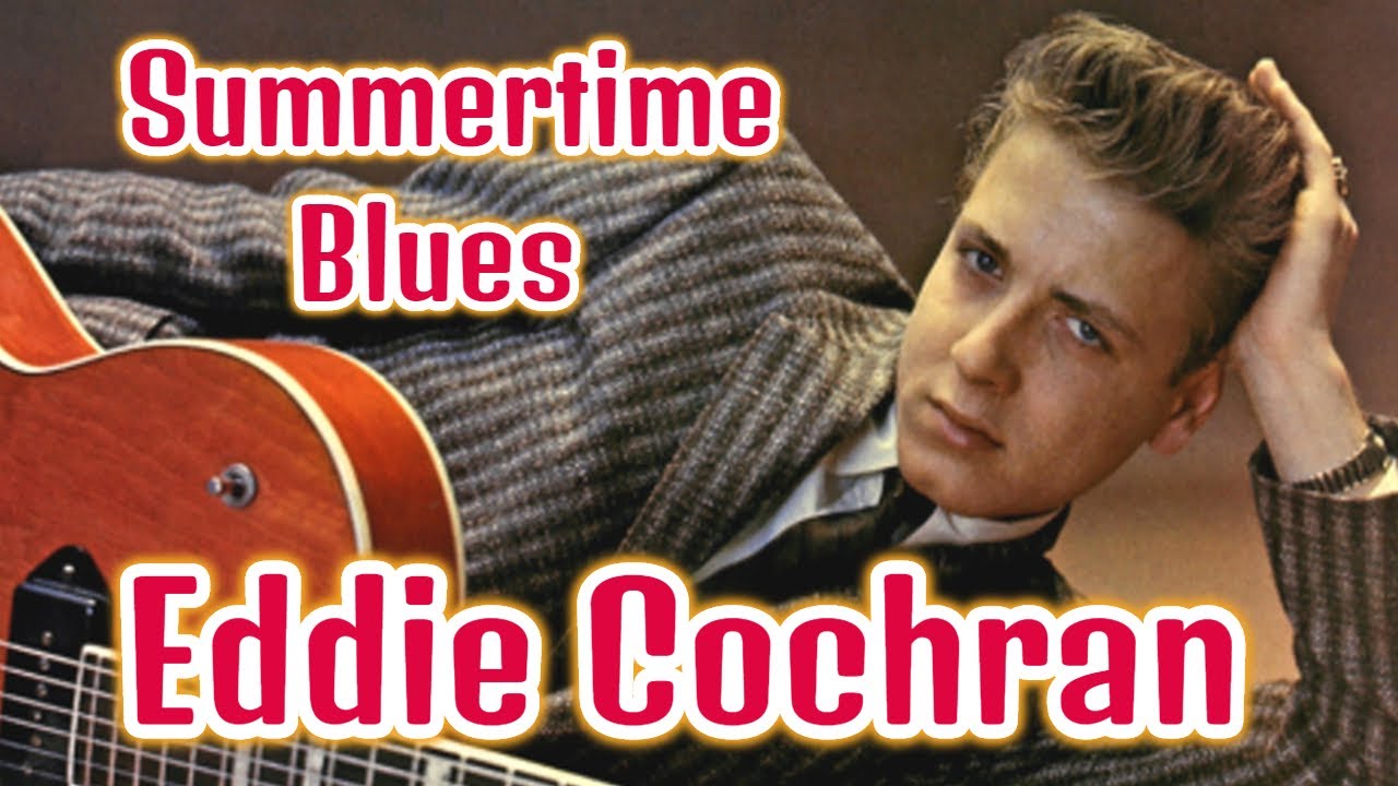 Eddie Cochran - Summertime Blues - YouTube
