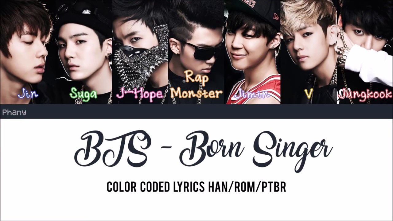 BTS - Born Singer LEGENDADO (Color Coded HAN/ROM/PT-BR) - YouTube Music