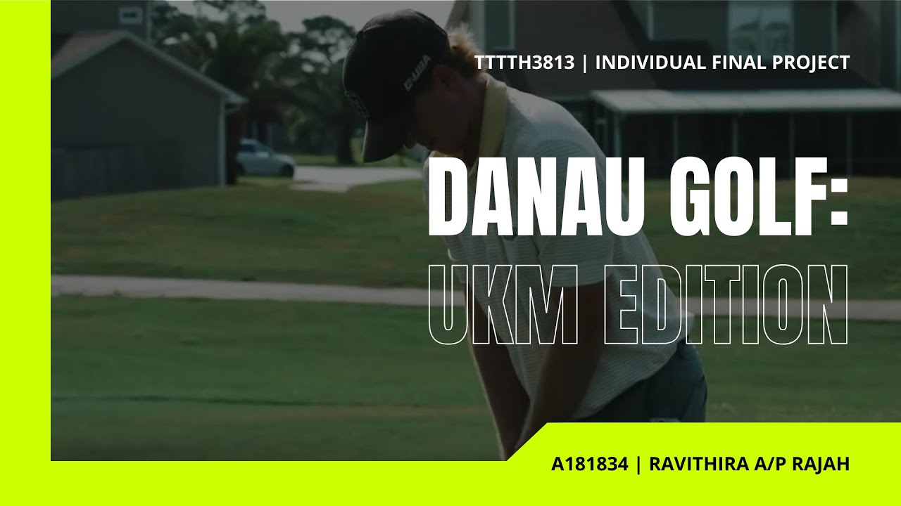 Danau Golf: UKM Edition | Individual Final Project - YouTube