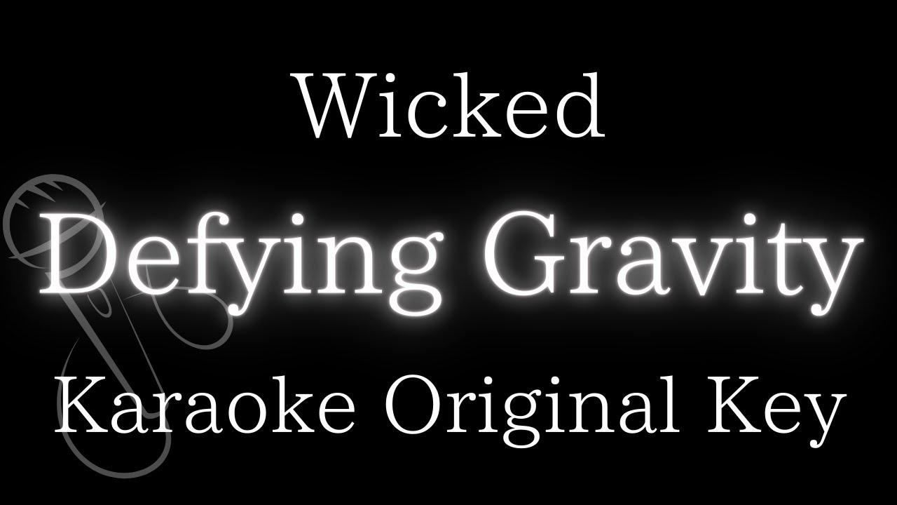 【Karaoke Instrumental】Defying Gravity / Wicked【Original Key】 - YouTube