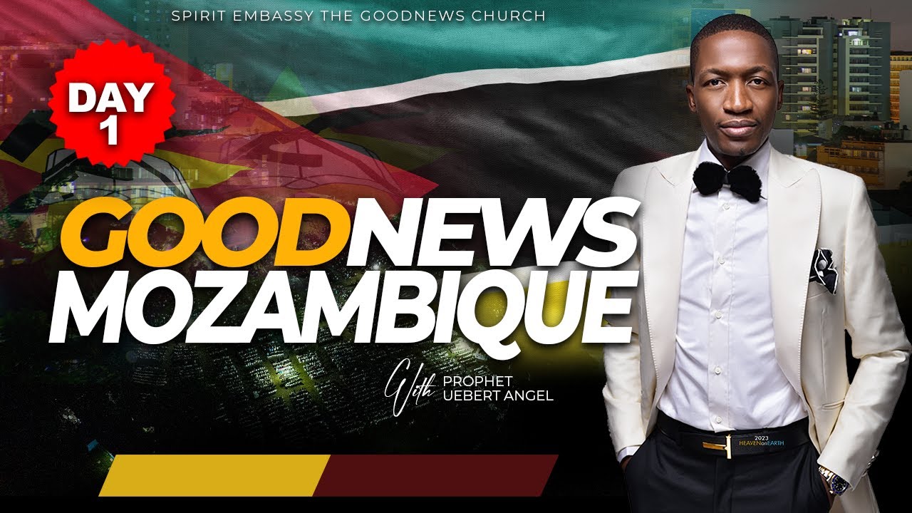 GoodNews Mozambique Day 1 | Prophet Uebert Angel - YouTube
