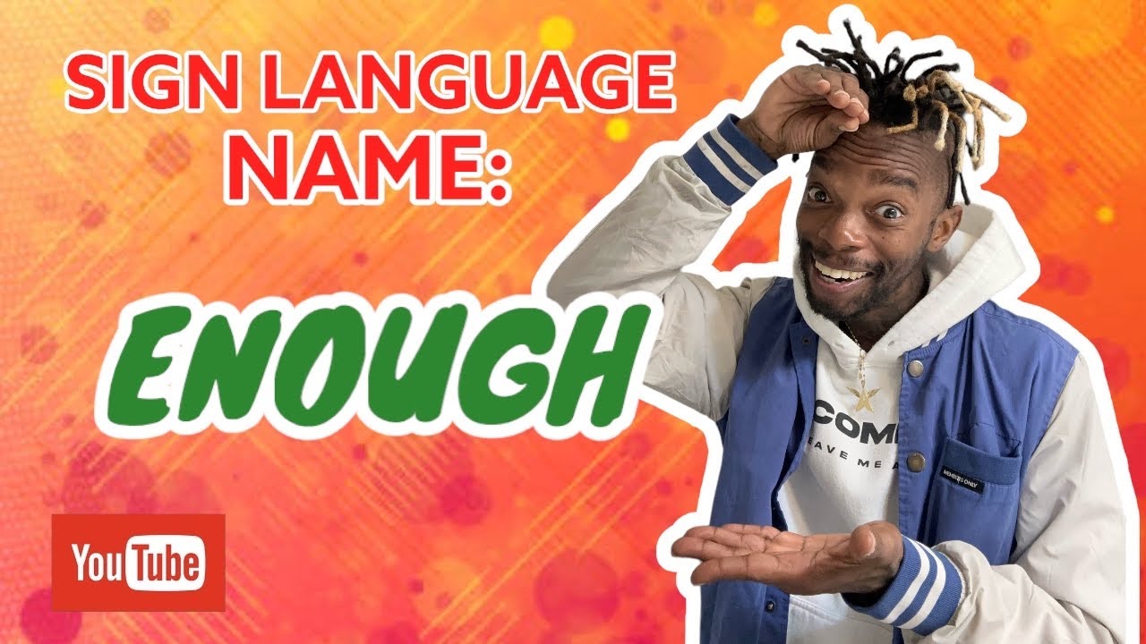 Sign Language Lesson: ENOUGH - YouTube