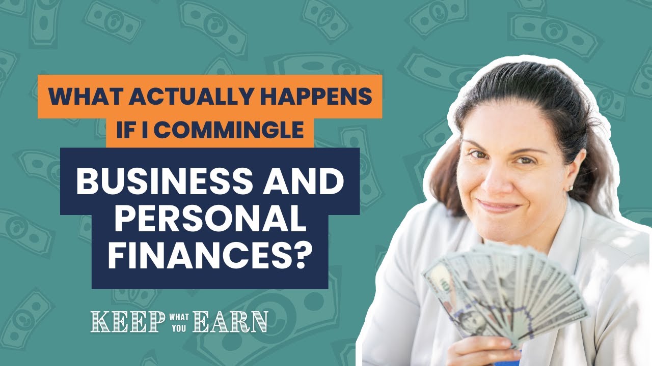 What Actually Happens If I Commingle Business and Personal Finances ...