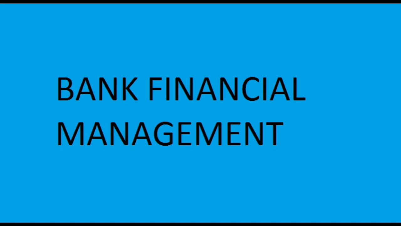 Bank Financial Management - YouTube