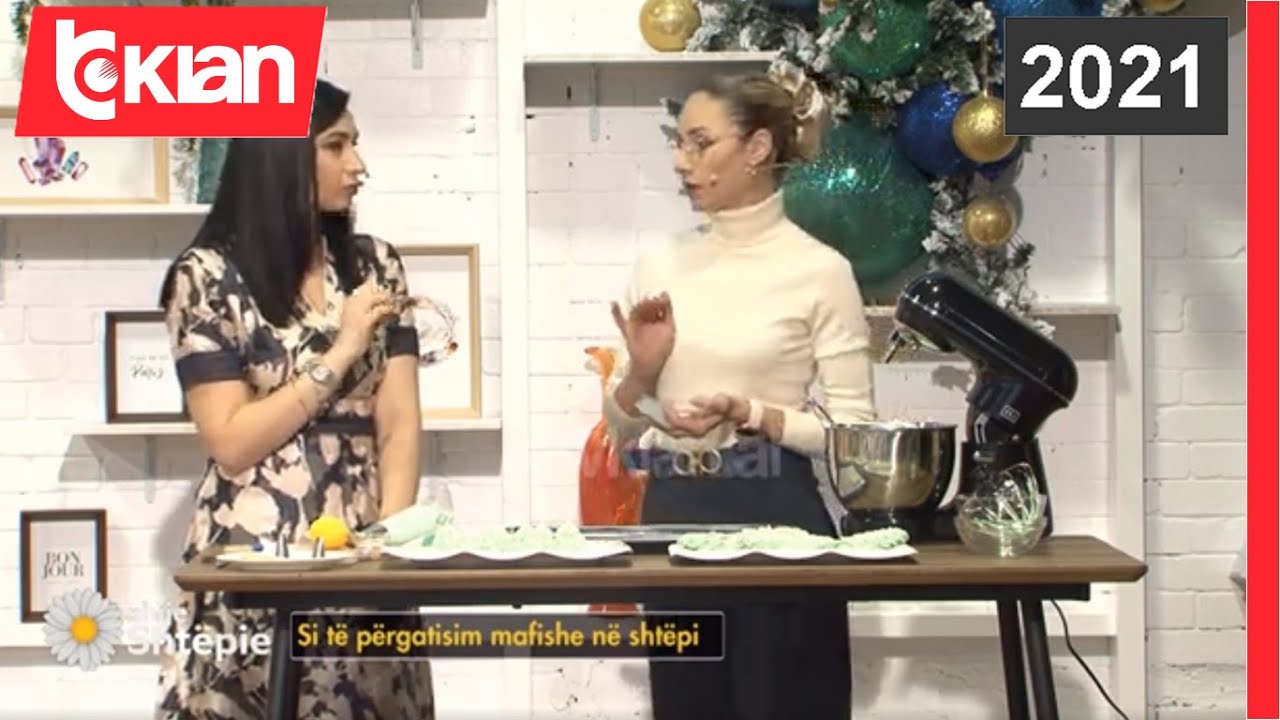 Shije shtëpie - Mafishe në shtëpi... Cilat janë sekretet e ëmbëlsirës ...