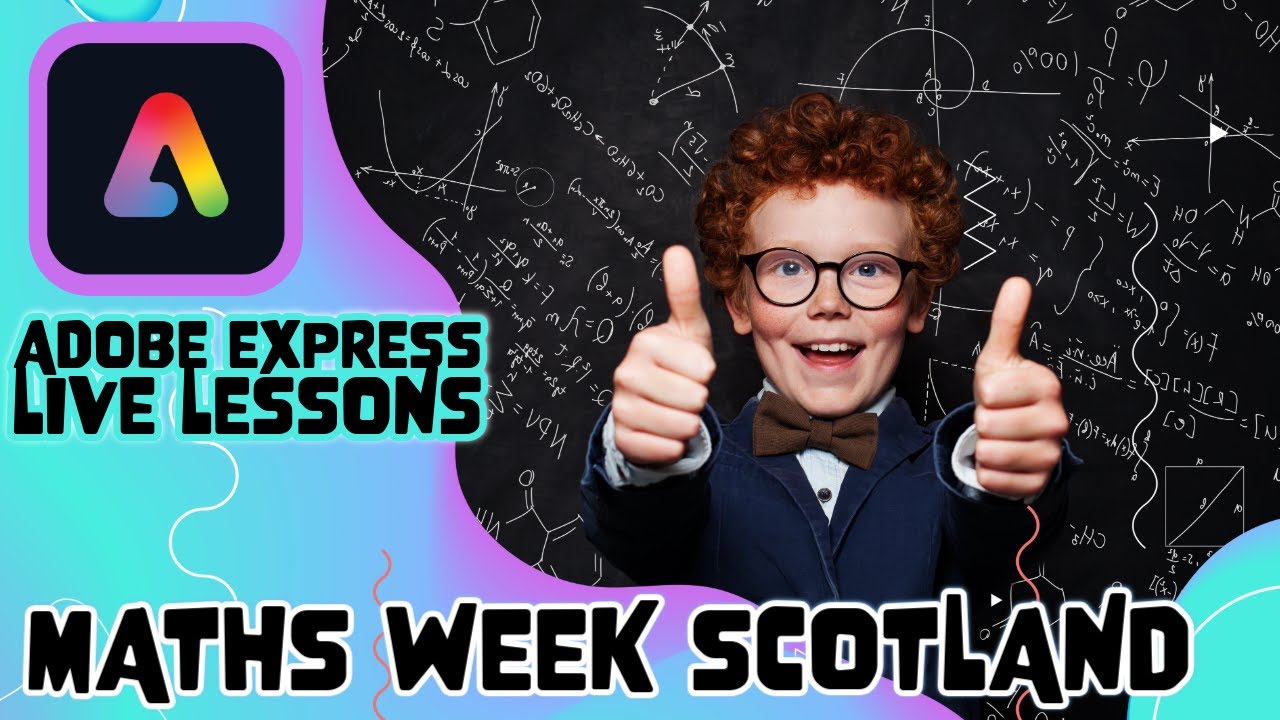 Adobe Express Live Lesson - Tues 24th Sep - Maths Week Scotland - YouTube